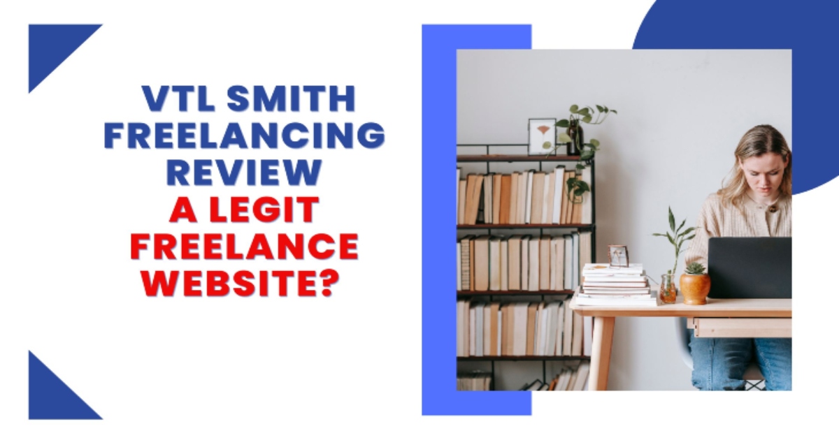VTL Smith Freelancing Review- Scam or Not? | RoopeshGovind