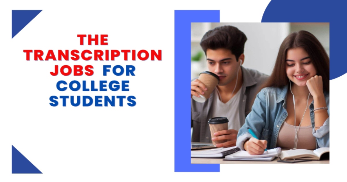 Transcription Jobs for College Students | RoopeshGovind