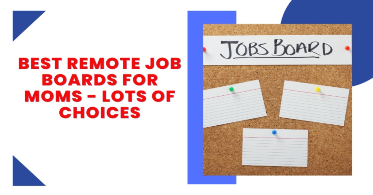 Best Remote Job Boards for Moms | RoopeshGovind